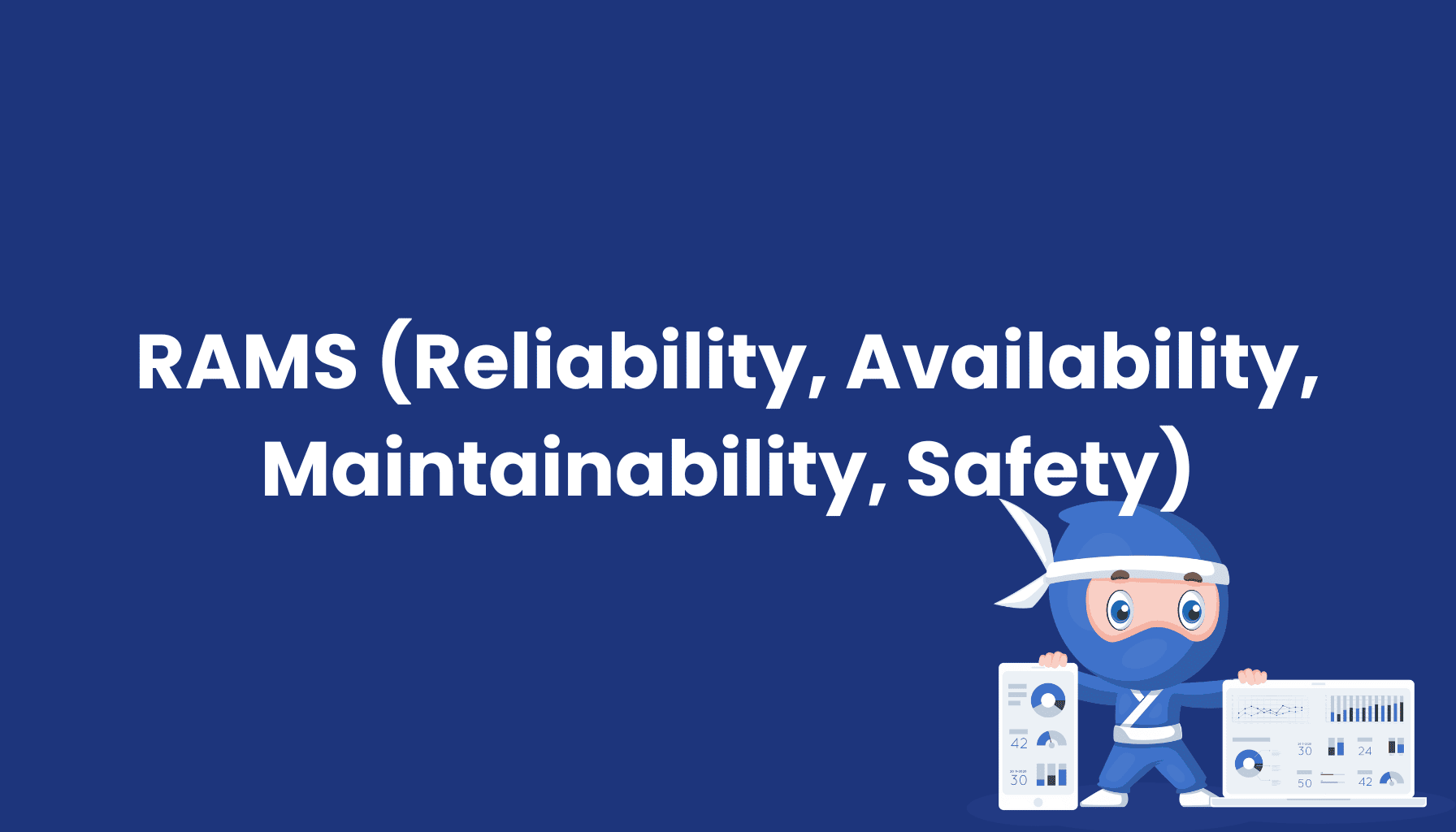 RAMS - Definition und Vorteile in technischen Systemen